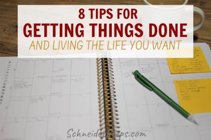 8 Tips for Getting Things Done - Creative Simple Living